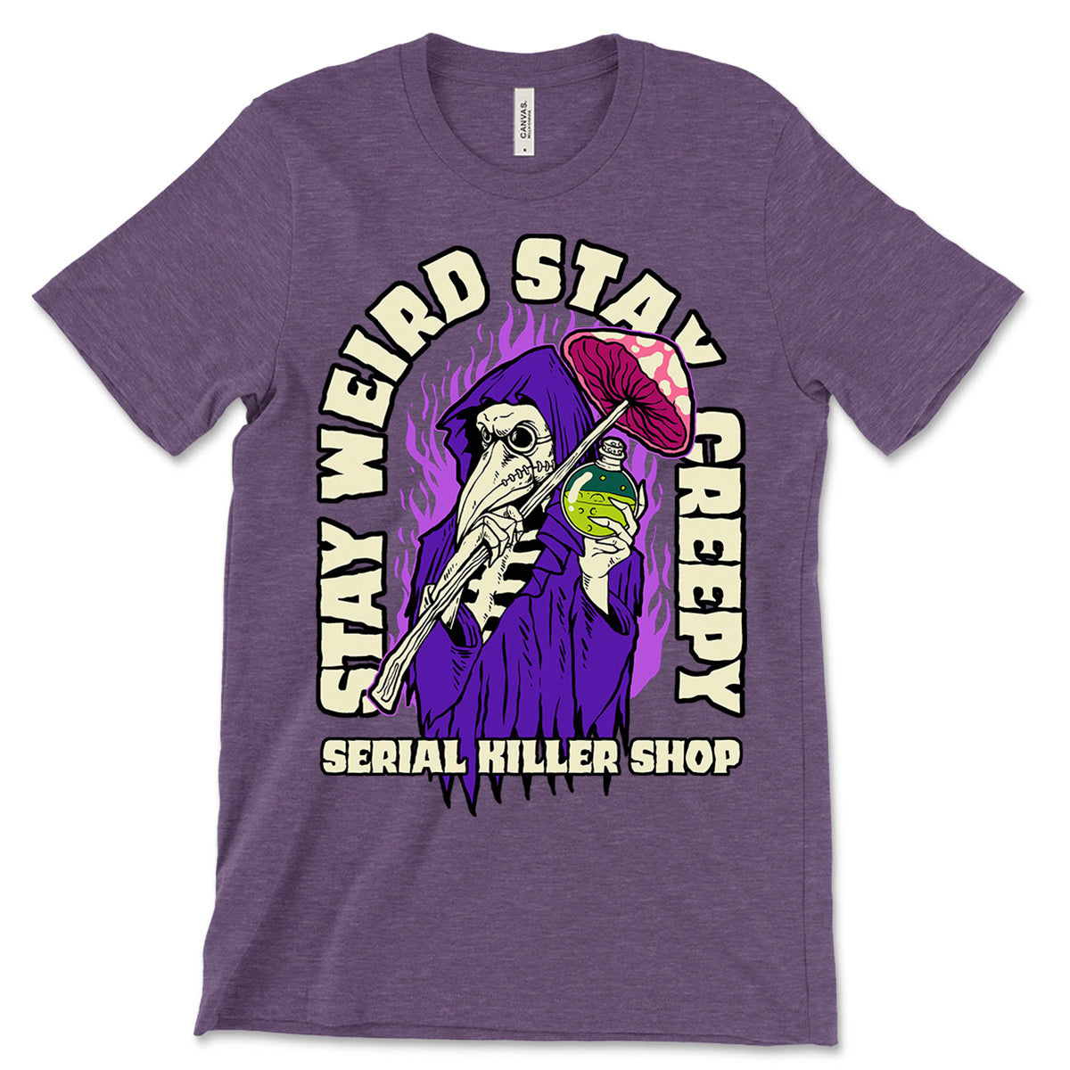 Stay Weird Stay Creepy T-Shirt | Serial Killer Shop