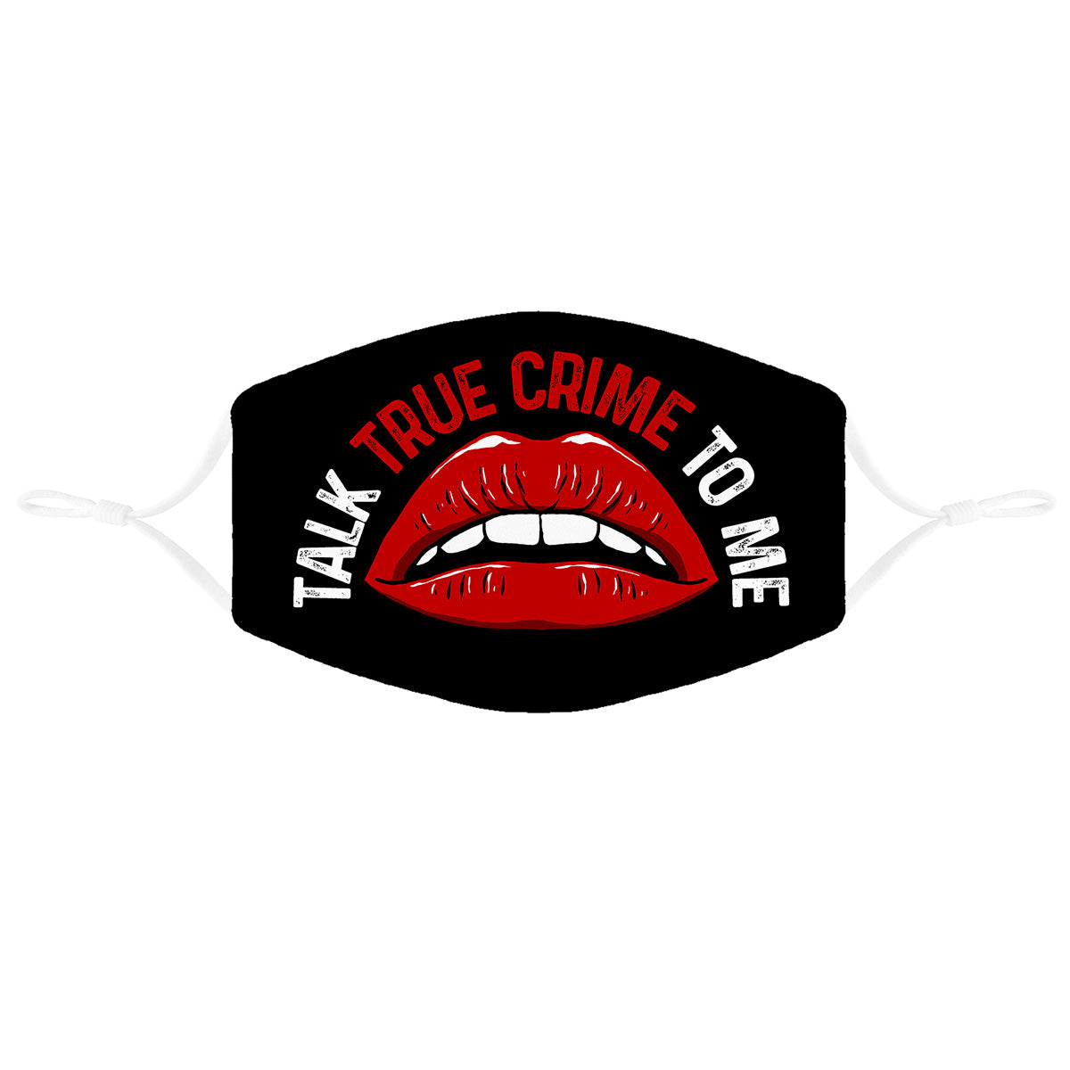 Talk True Crime Face Mask | Serial Killer Shop
